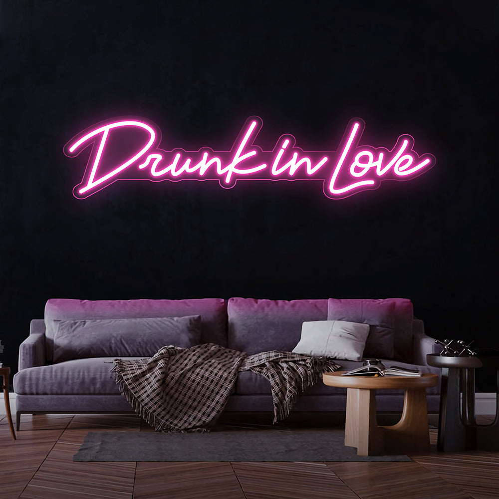 Drunk In Love Neon Sign Neonartisans